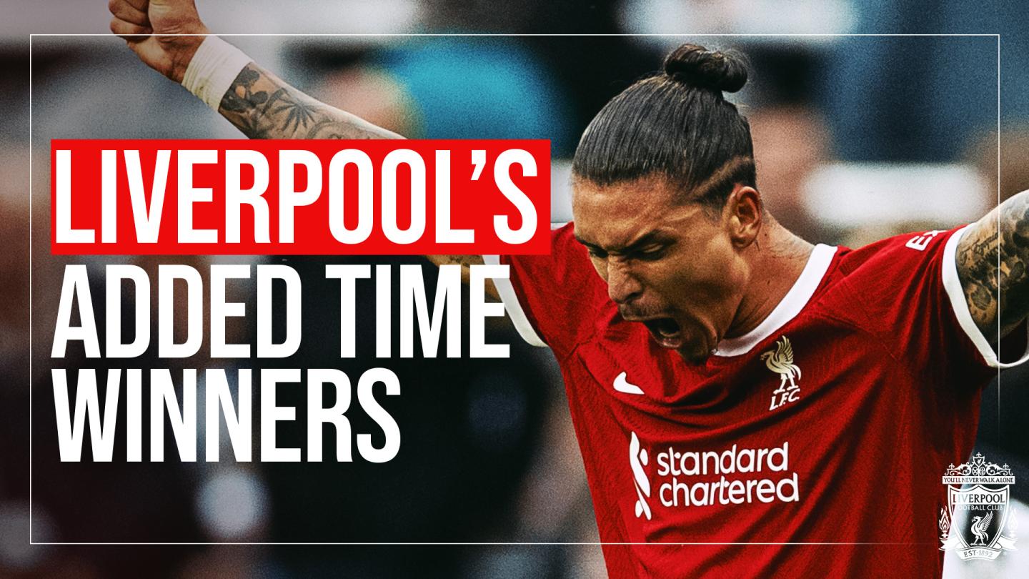 Watch all of Liverpool's 90th-minute Premier League winners - Liverpool FC
