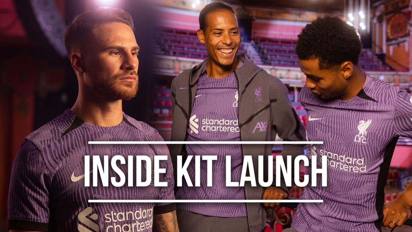 Inside Kit Launch: Behind the scenes as Liverpool stars model new third ...