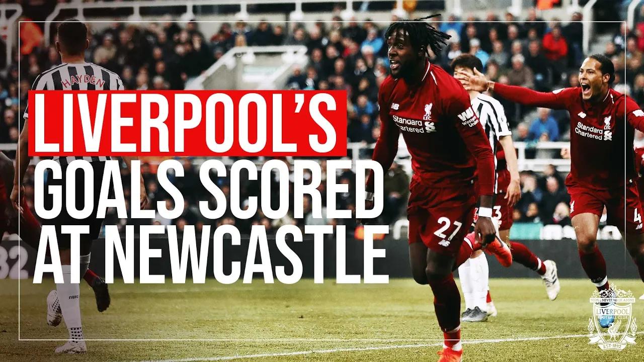 Watch 14 of Liverpool's best goals away at Newcastle United - Liverpool FC