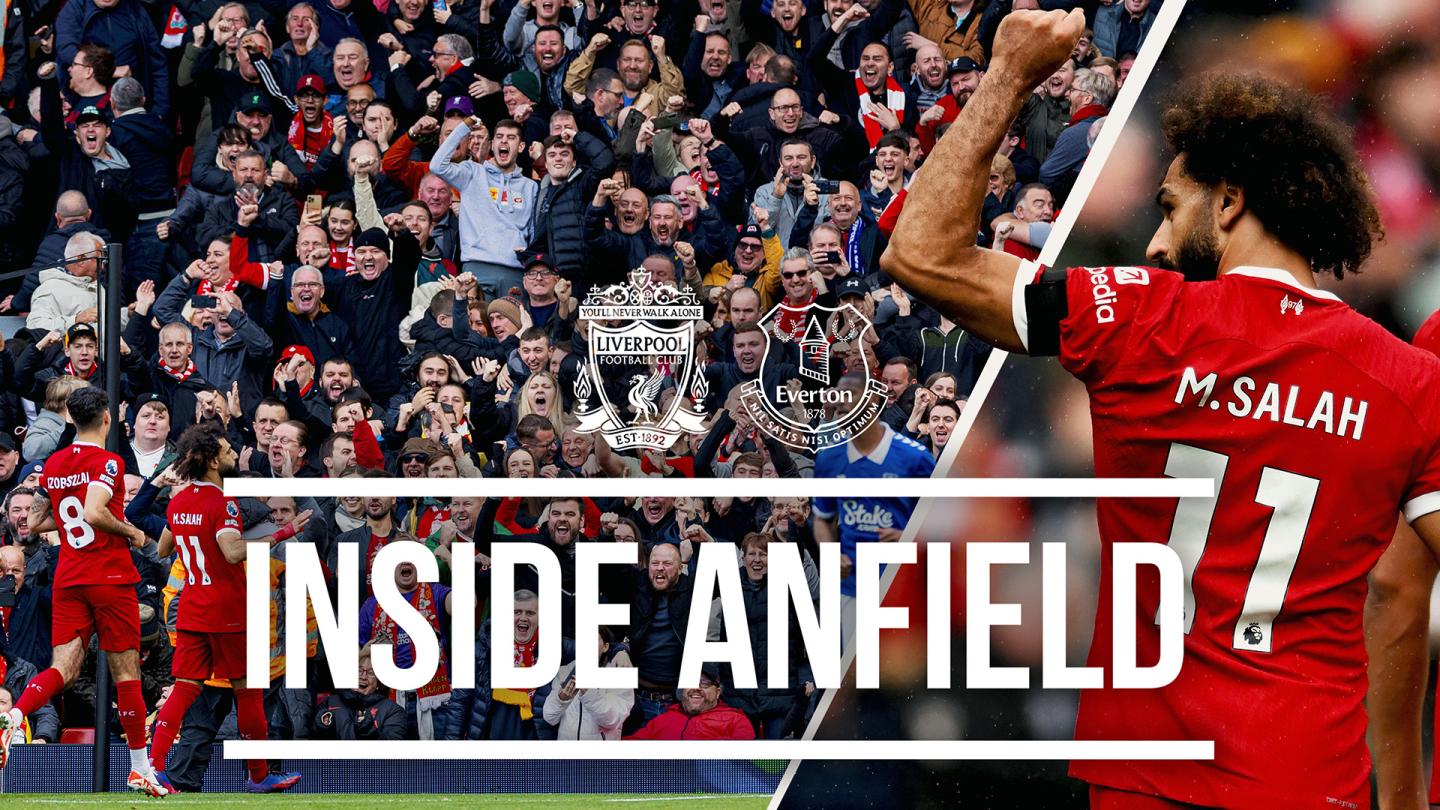 Inside Anfield: Unseen views of Liverpool's Merseyside derby win ...