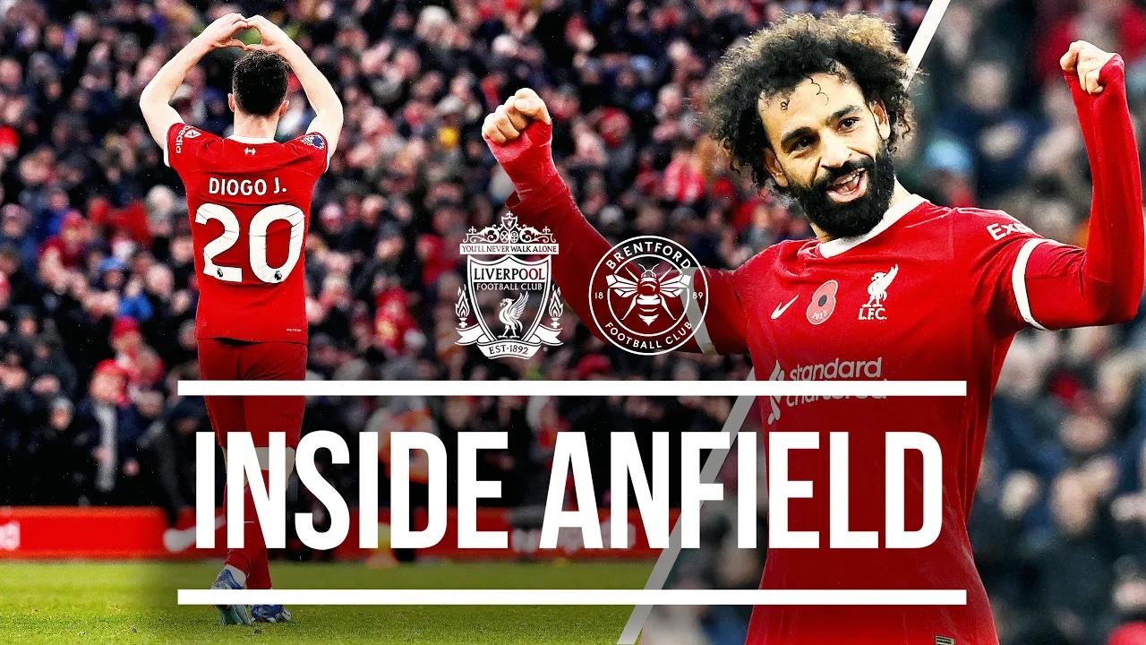 Inside Anfield: Behind-the-scenes story of Liverpool 3-0 Brentford ...