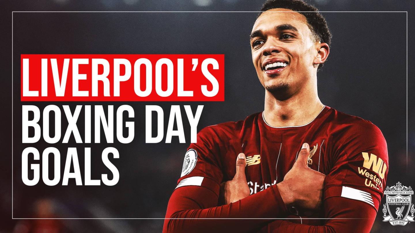 Watch the best of Liverpool's Boxing Day goals - Liverpool FC
