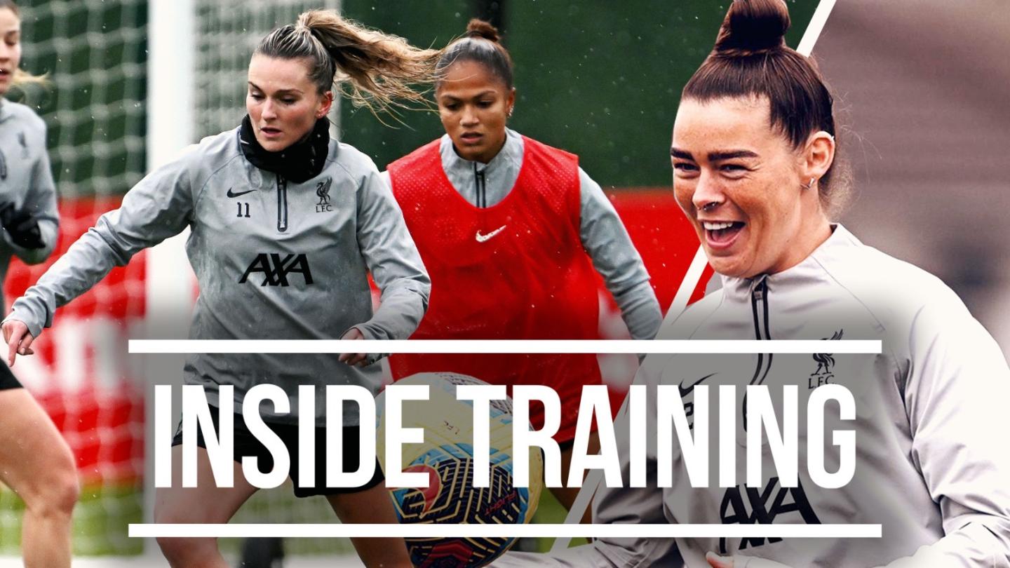Inside Training: Behind the scenes of LFC Women's Friday session ...