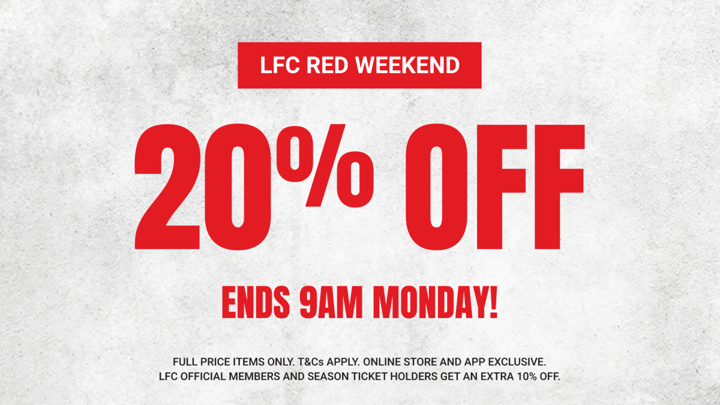 Red Weekend sale: Get 20% off full-priced items now - Liverpool FC