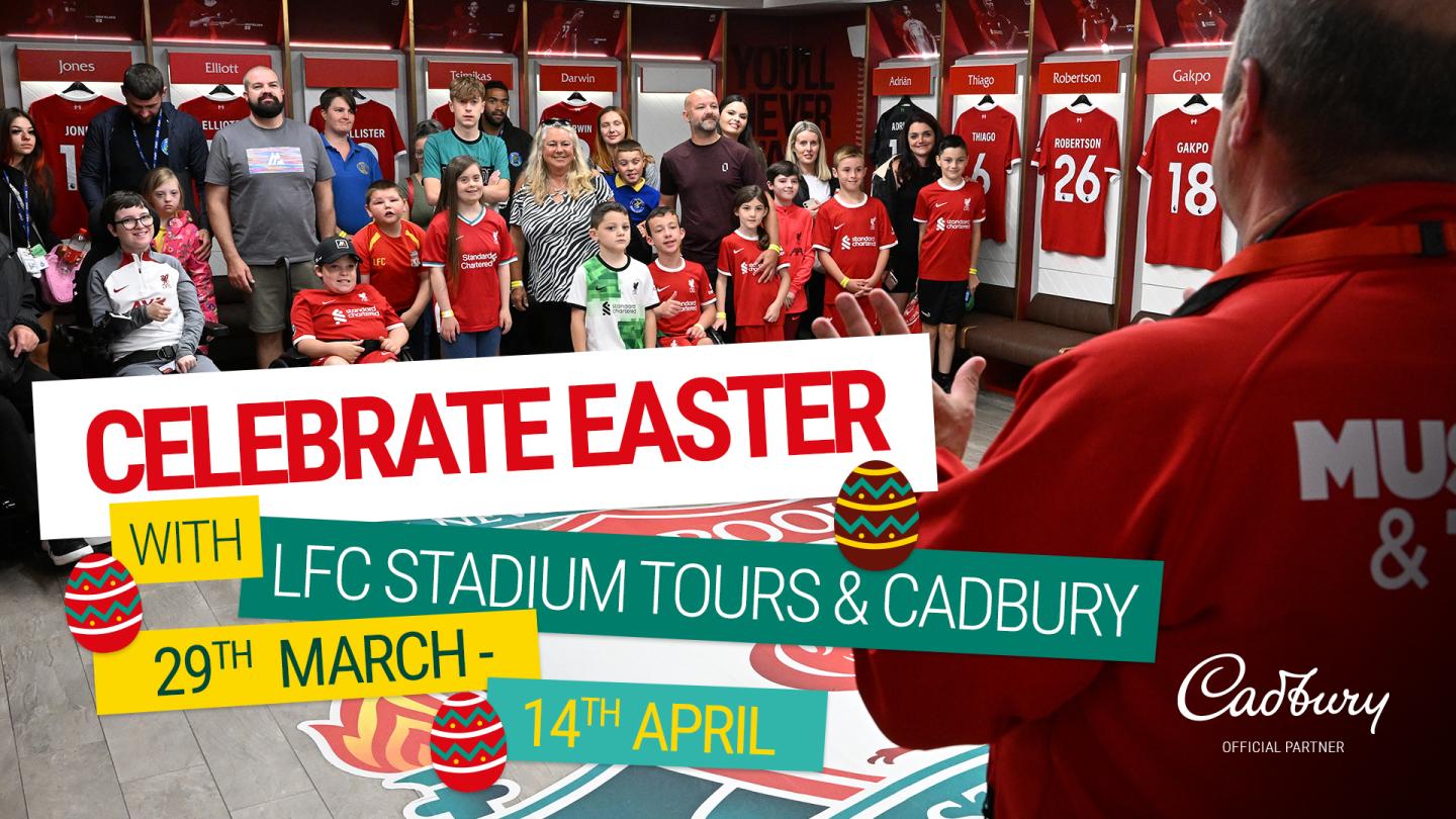 Celebrate Easter with LFC Stadium Tours, Mighty Red and Cadbury ...