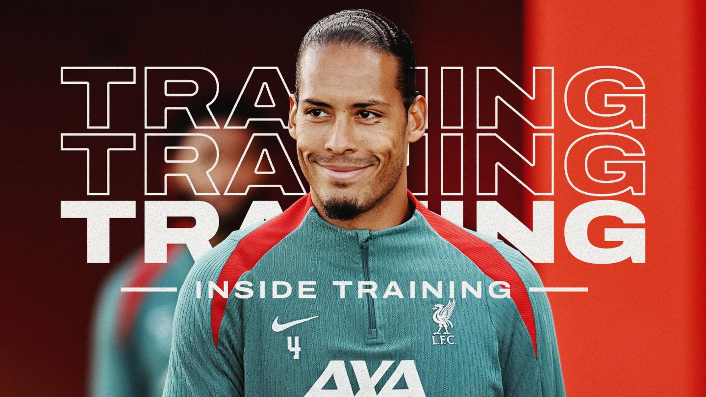 Inside Training: Behind the scenes with Liverpool for Chelsea ...