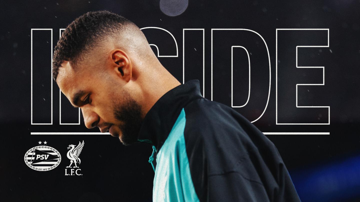 New 'Inside' video: Liverpool's trip to face PSV Eindhoven in UCL ...