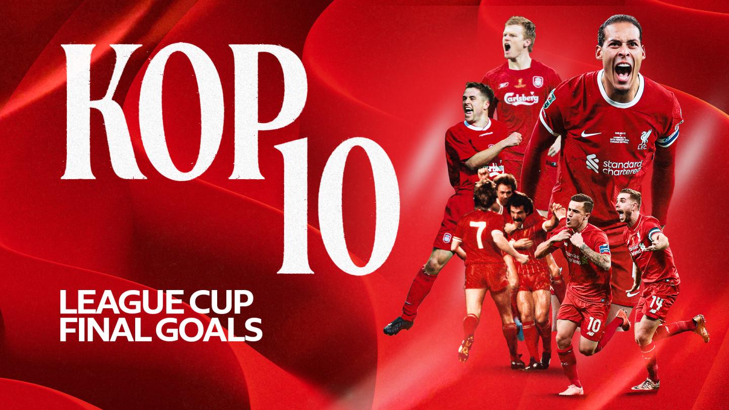 Kop 10: Liverpool's best League Cup final goals - Liverpool FC