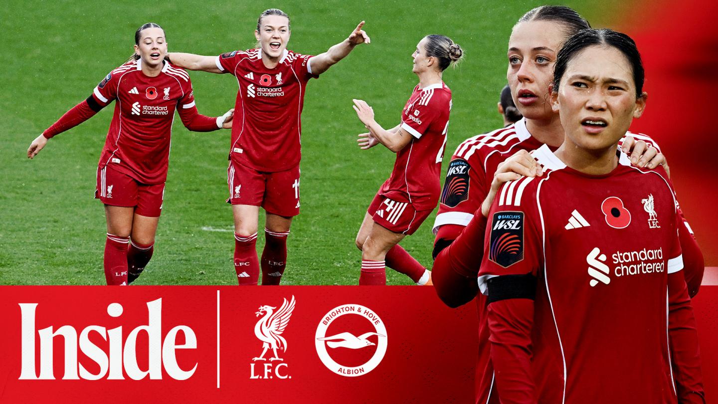 Inside: Behind the scenes of Liverpool 1-1 Brighton in WSL - Liverpool FC