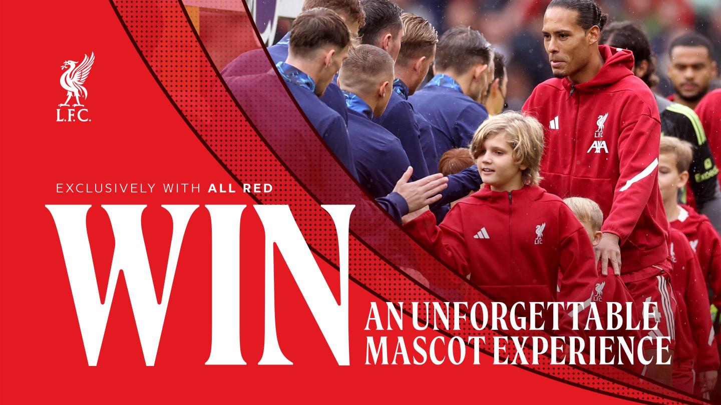Liverpool FC — Win A Junior Mascot Weekend