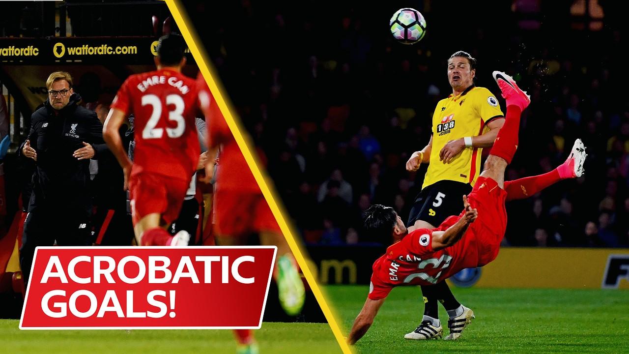 Compilation: 11 brilliant acrobatic goals scored for Liverpool ...