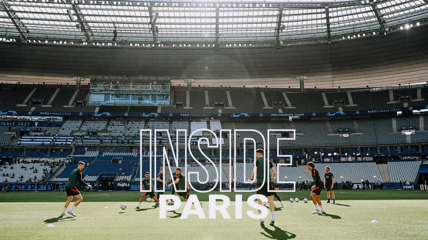 Inside Paris: Behind the scenes as Reds arrive for UCL final - Liverpool FC