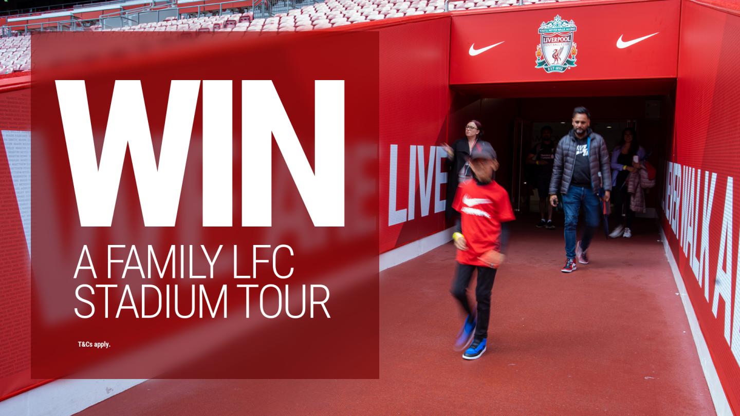 Win a family Anfield stadium tour - Liverpool FC