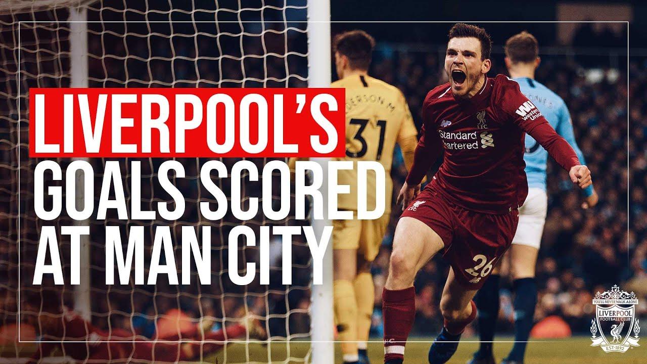 Video: 12 of Liverpool's best goals at Manchester City - Liverpool FC